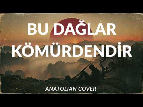 Bu Dağlar Kömürdendir - Anatolian Rock / Psychedelic Turkish Cover