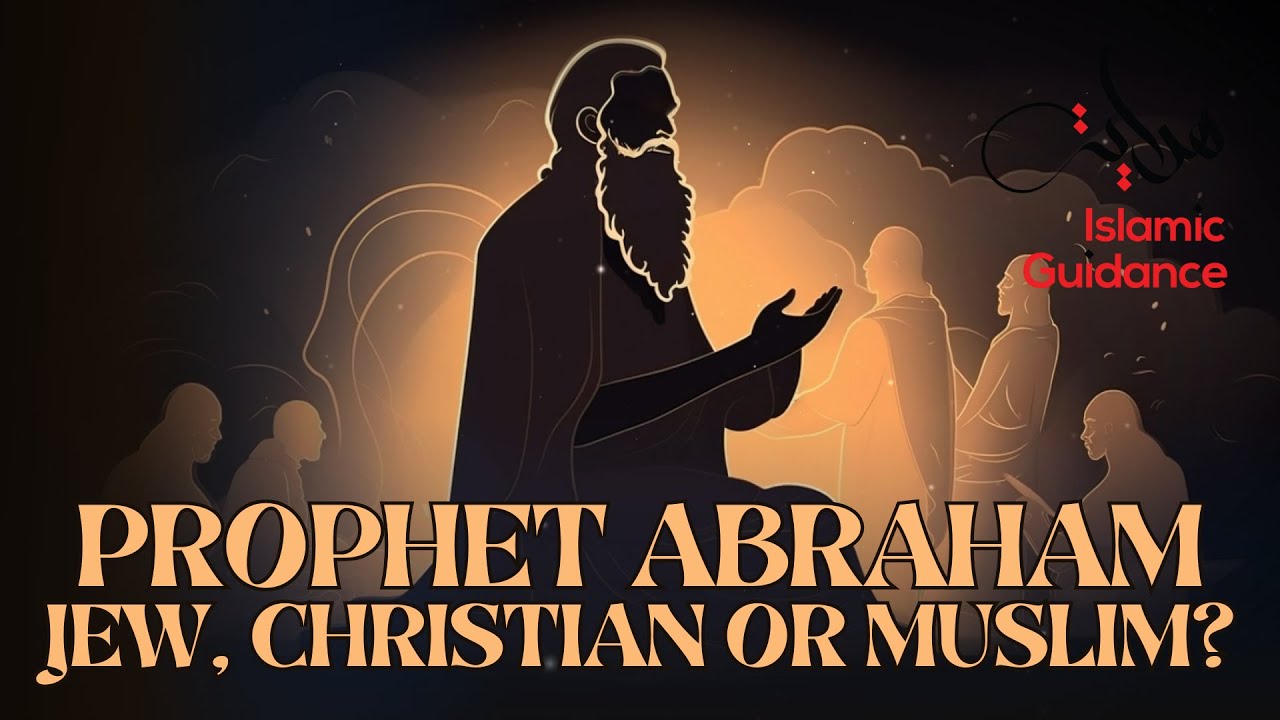 Was Prophet Abraham A Jew, Christian Or Muslim? - YouTube