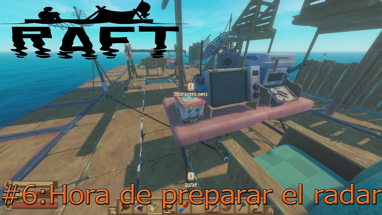 Raft #6: Hora de preparar el radar - YouTube