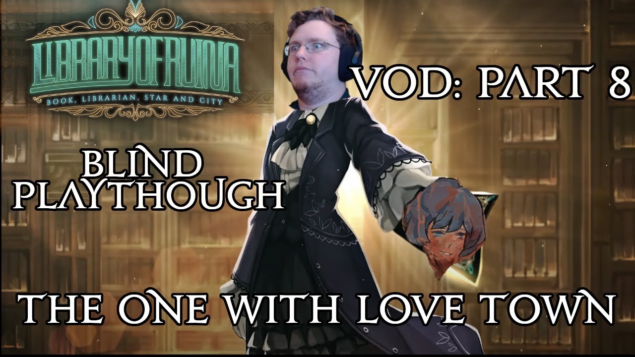 The One With Love Town (and Wedge Office) | BLIND Library of Ruina ...