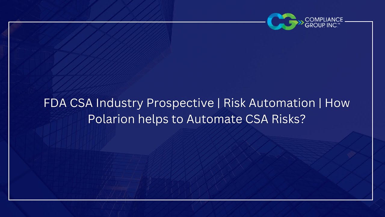 #CSV-Tuesday:FDA CSA Industry Prospective |Risk Automation|How Polarion ...