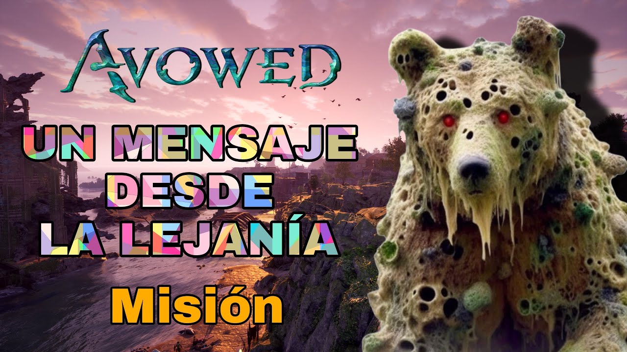 Mision un mensaje desde la lejanía - Avowed / Message from Afar - YouTube