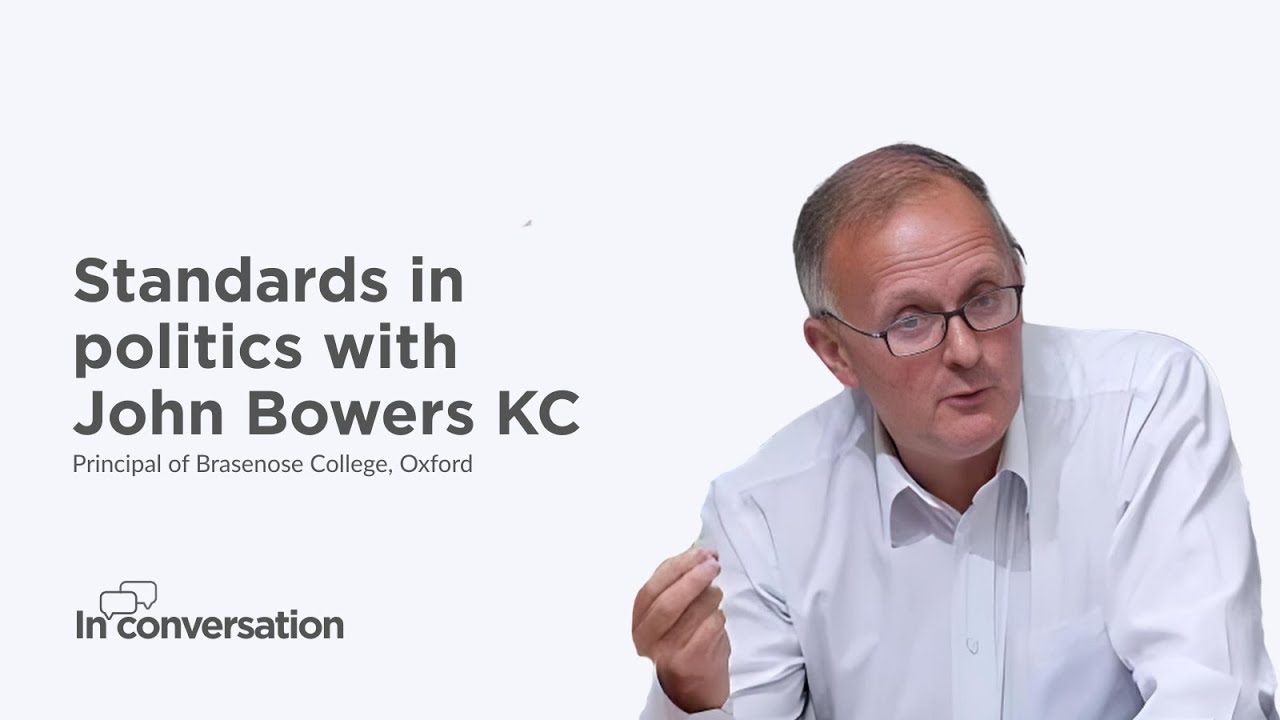 Standards in politics, John Bowers KC interview | In conversation ...