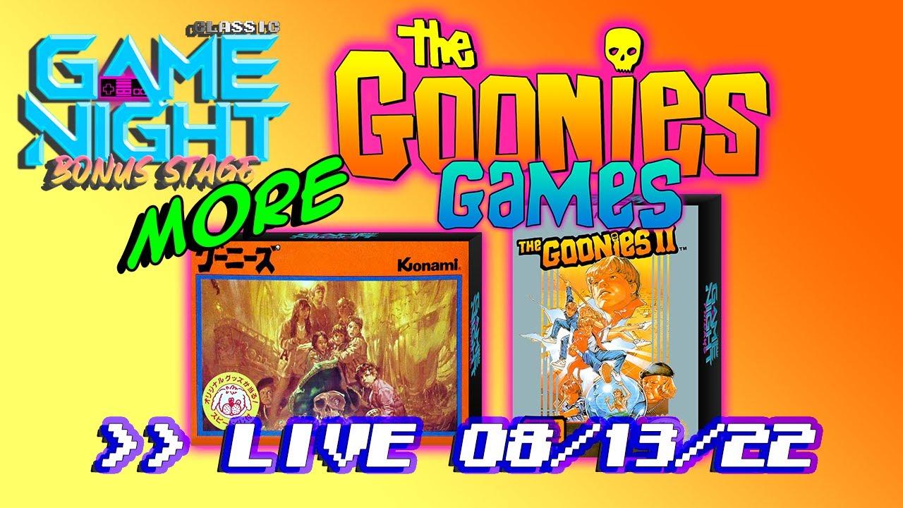 CGN Bonus Stage Live 08/13/22 - More Goonies Games: Goonies (Famicom ...