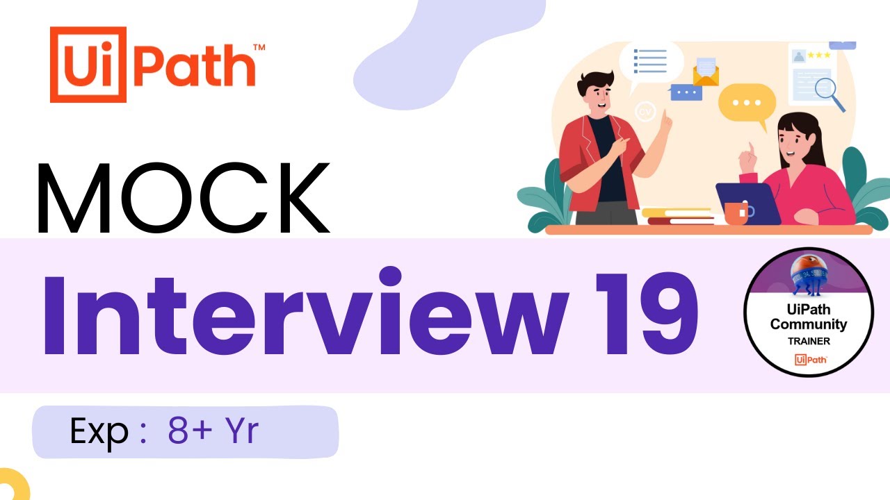🔴 19. UiPath Interview Preparation | Mock Interviews | 8+ | UiPath ...