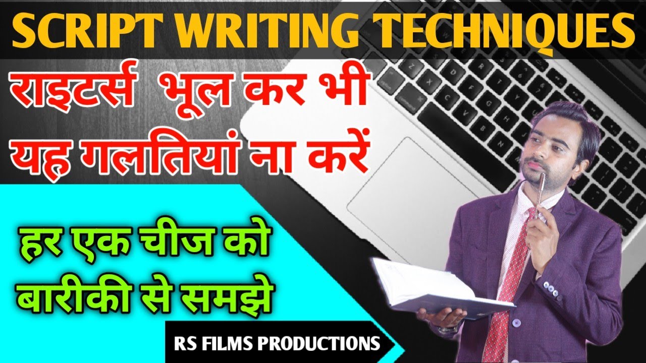 Script writing techniques | Writers bhoolkar bhi ye galatiyan na kare - YouTube
