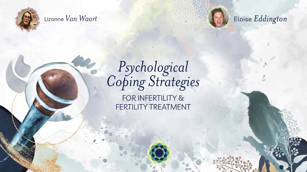 Psychological Coping Strategies for Infertility & Fertility Treatment ...