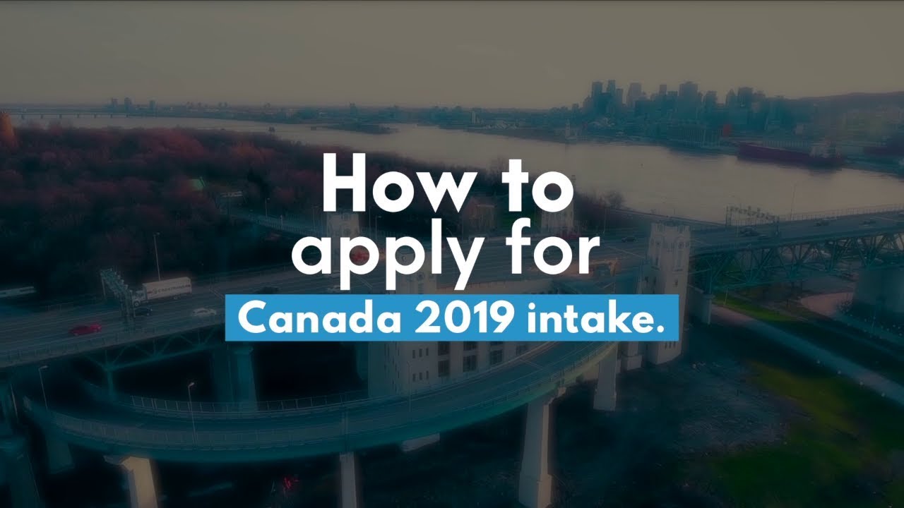 How to apply for Canada's September 2019 intake. - YouTube