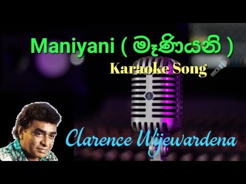 Maniyani | Clarence Wijewardana | Karaoke Song | #karaoke #sinhala # ...