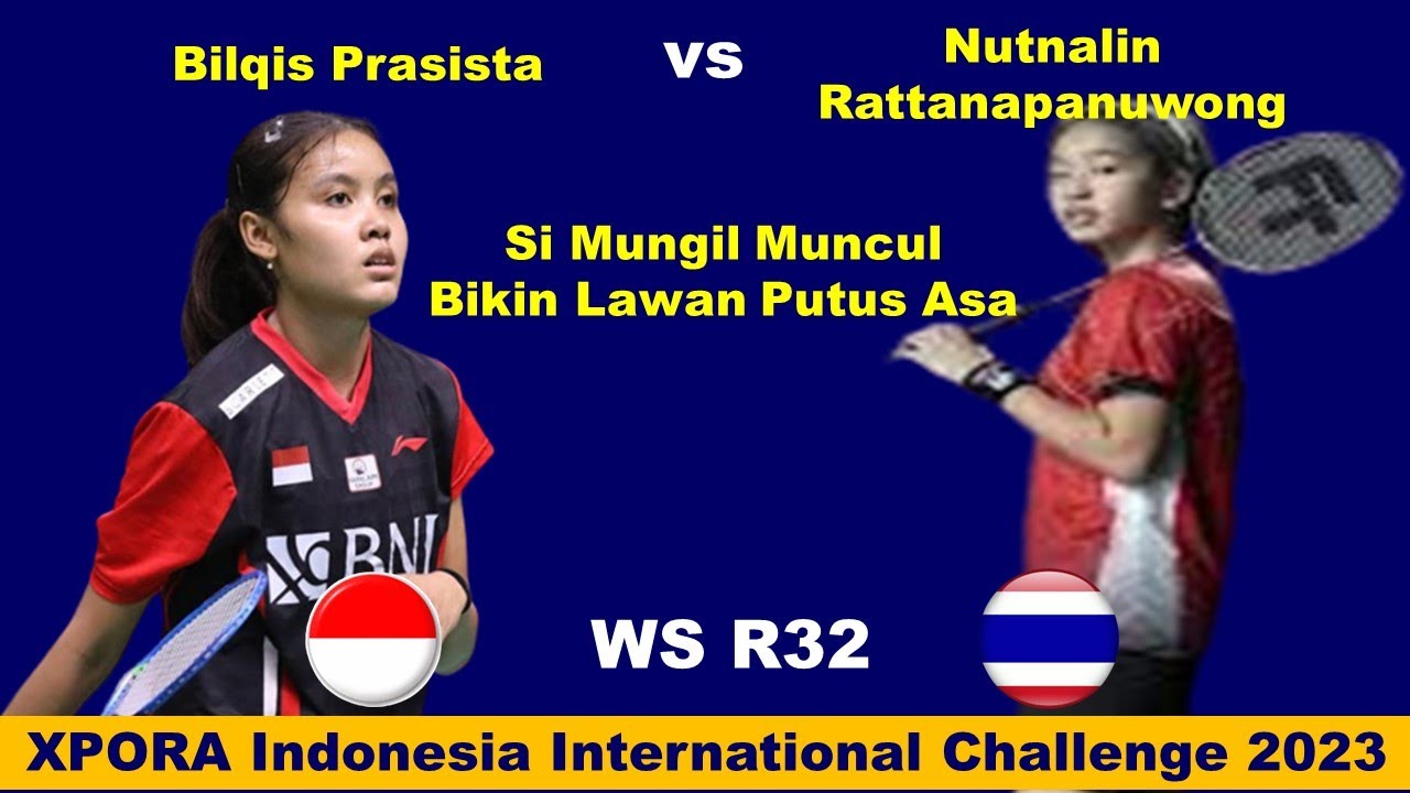 Bilqis Prasista Ina Vs Nutnalin Rattanapanuwong Tha R32 Xpora Iic
