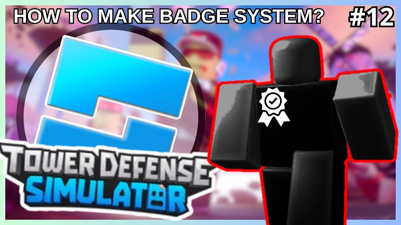 How to make Badge System? ⭐ | TOWER DEFENSE ADDON - YouTube