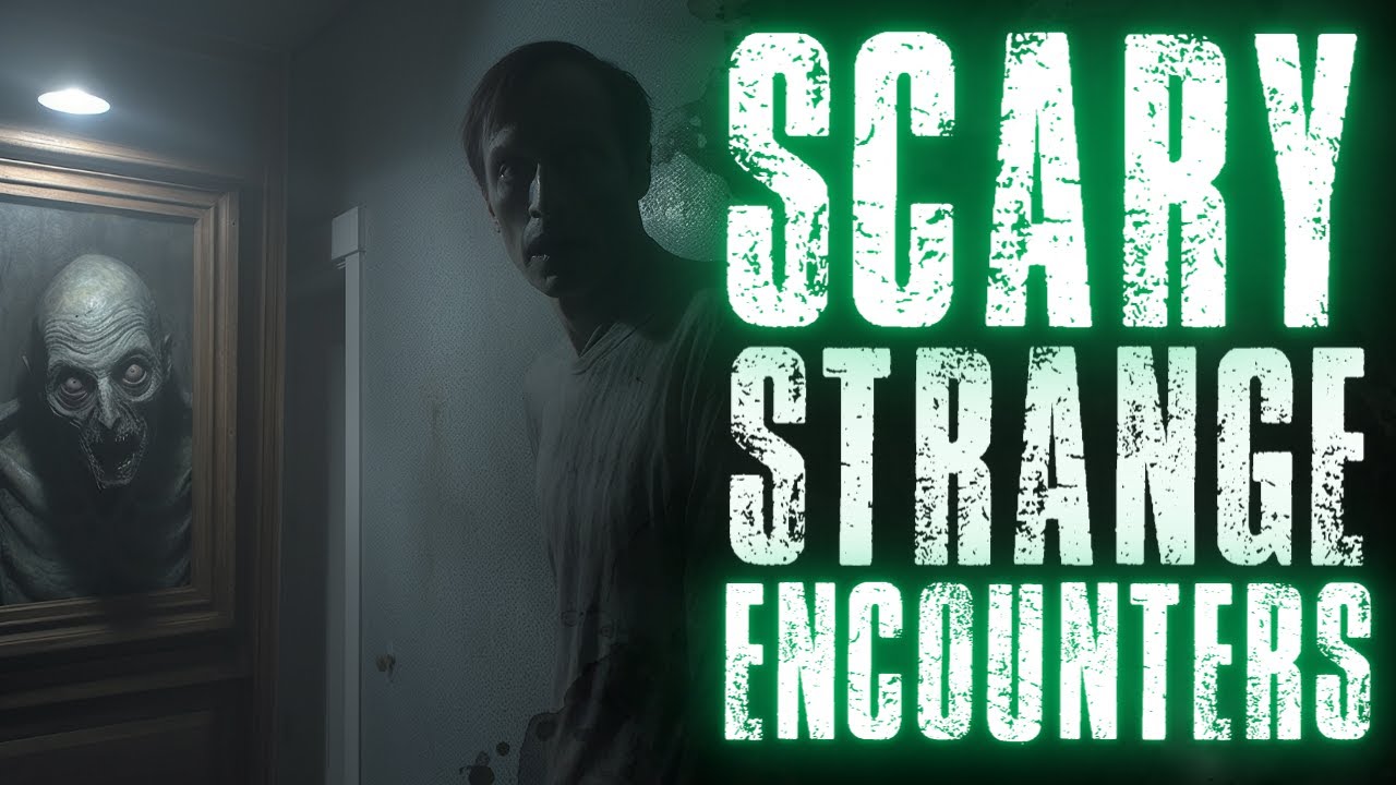 SCARY STRANGE ENCOUNTERS - YouTube