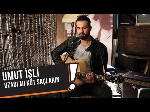 Umut İşli - Uzadı Mı Küt Saçların (B!P Akustik)