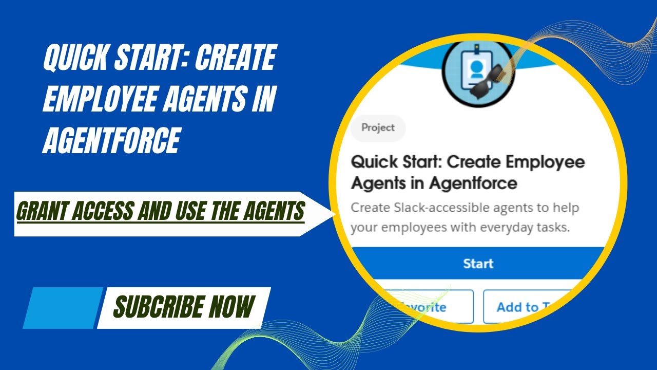 Grant Access and Use the Agents Quick Start: Create Employee Agents in ...