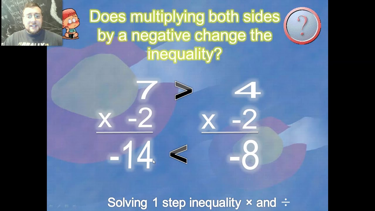 Inequalities: Solving One Step Inequalities (Multiplying and Dividing ...