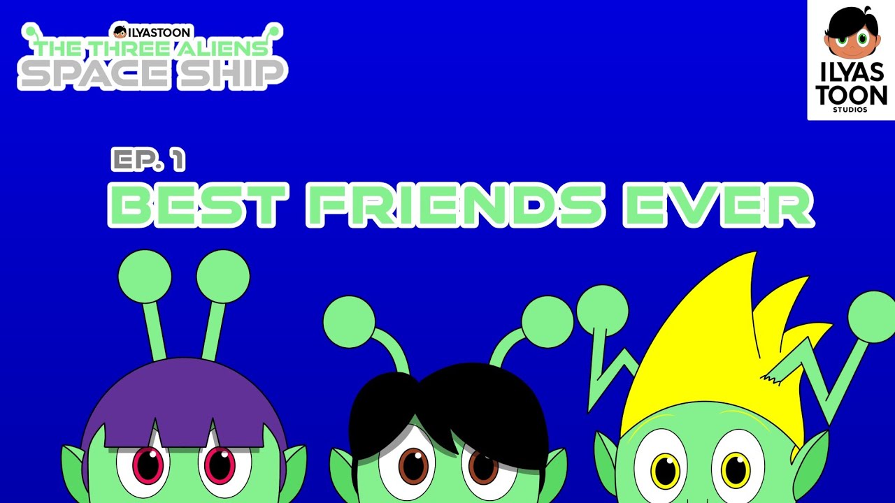 The Three Alien Space Ship | Ep. 1 | Best Friends Ever - YouTube