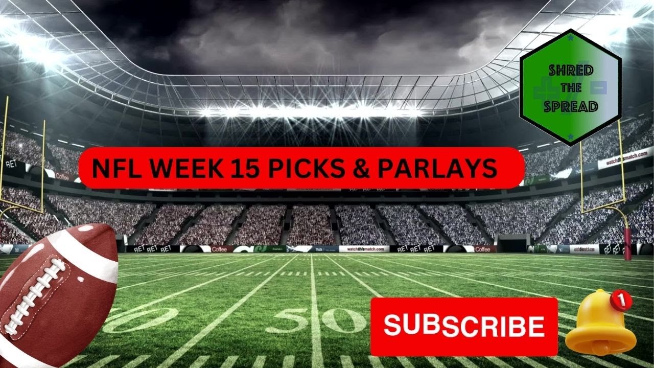 2 Best Nfl Parlays For Week 15 π Nfl Picks Predictions And Parlays