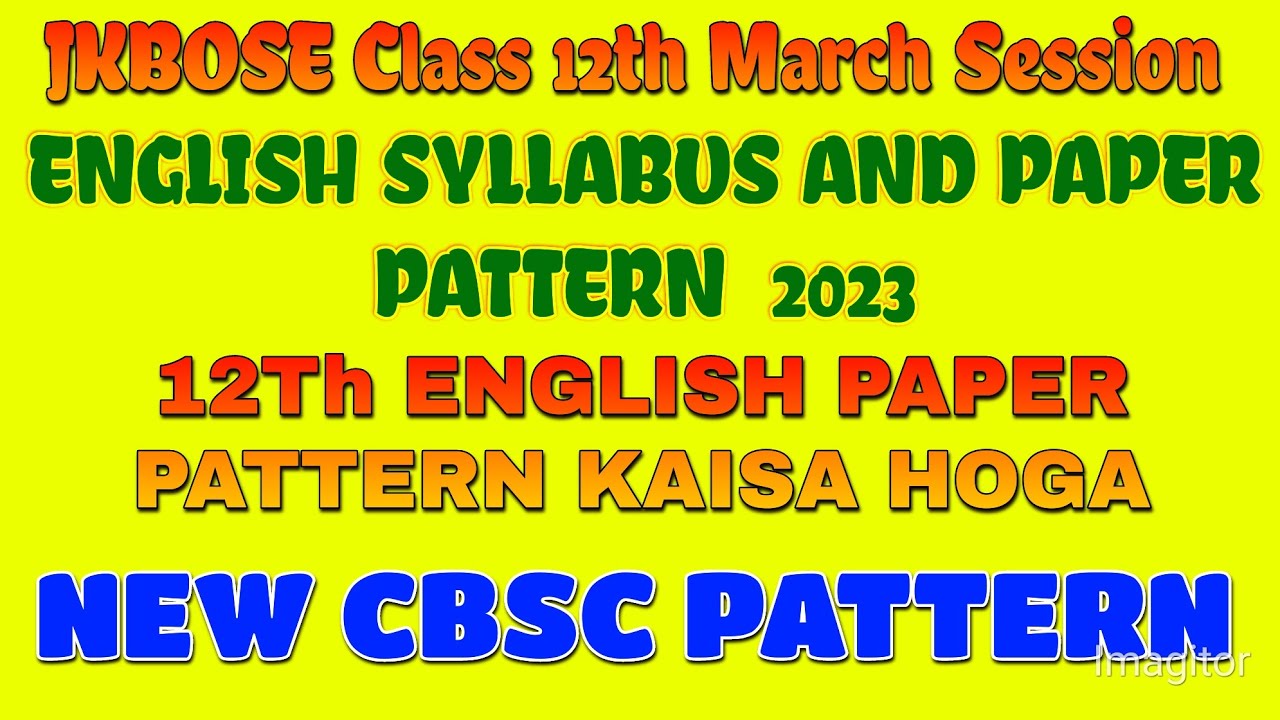 JKBOSE 12TH ENGLISH SYLLABUS AND PAPER PATTERN 2023 | NEW PAPER PATTERN ...