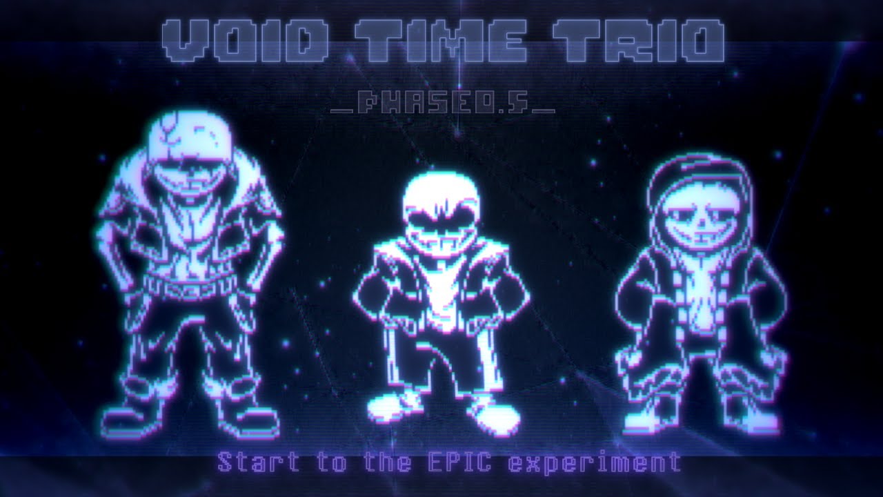 【Void Time Trio】- [ Phase 0.5 ] 『 Start to the EPIC experiment 』 - YouTube