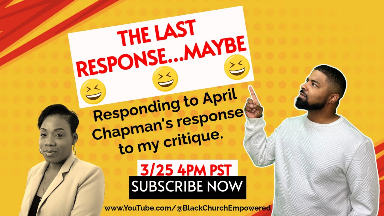 Second (And maybe final) Response to April Chapman - YouTube