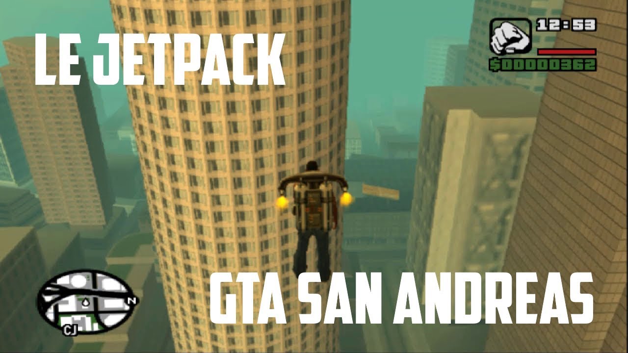 Le JETPACK sur GTA : San Andreas (PS2) - YouTube