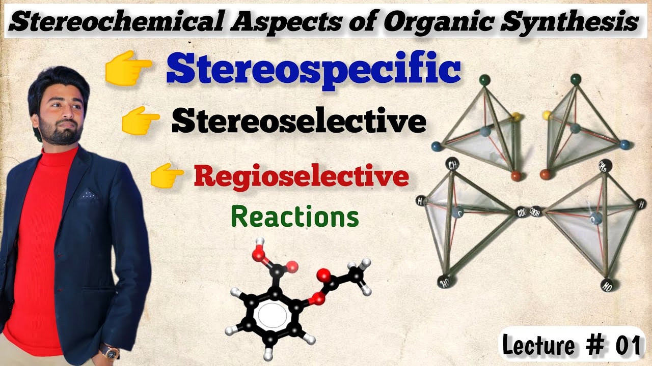 Stereoselective and Stereospecific Reactions || Regioselective ...