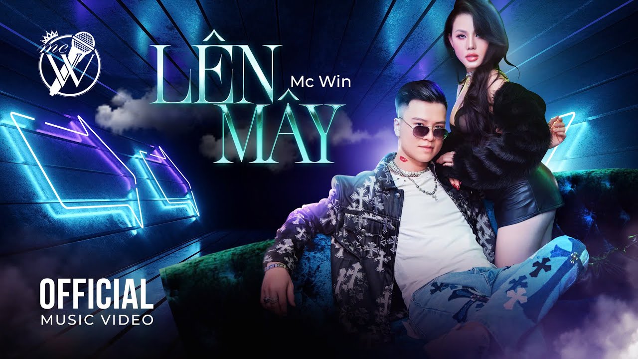 Lên Mây - MC Win | MV OFFICIAL - YouTube