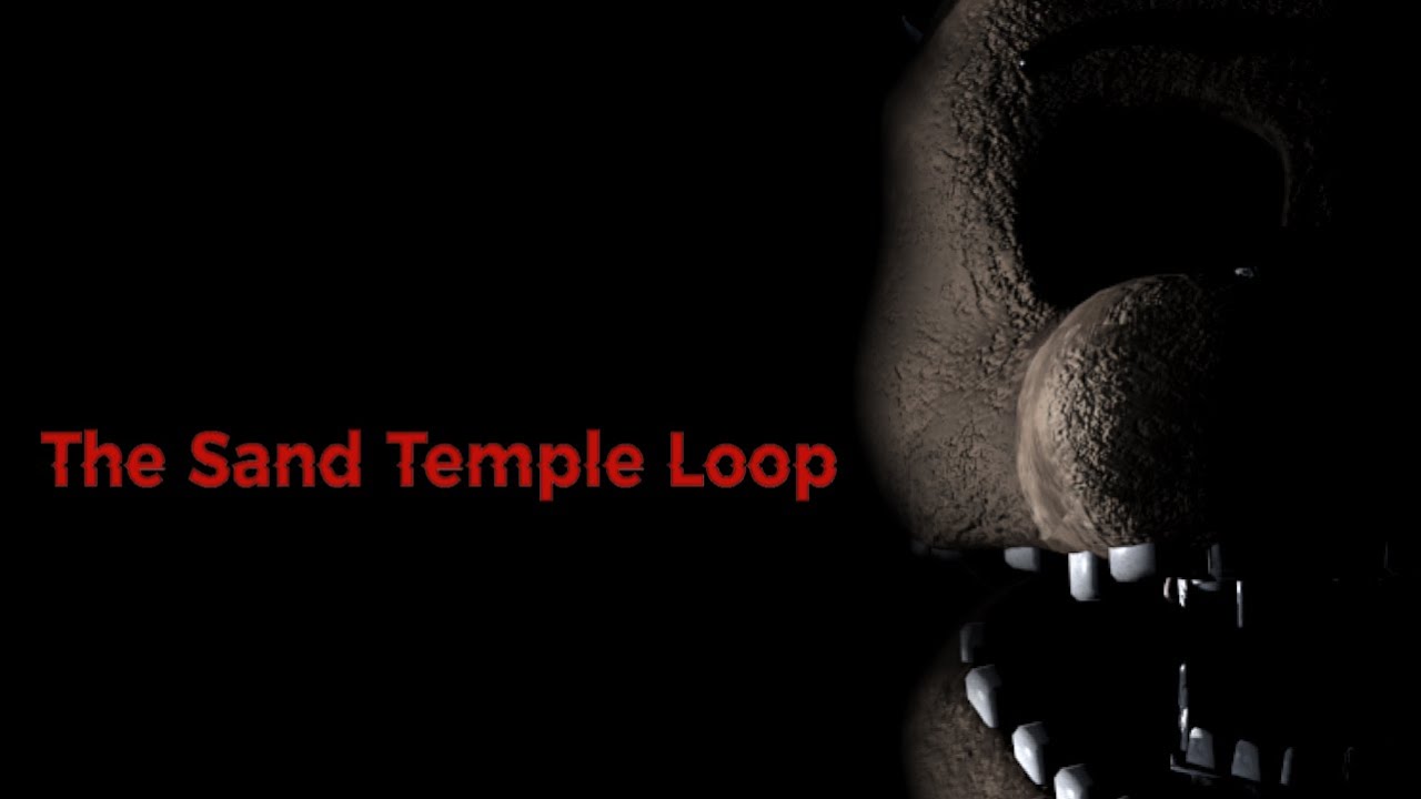 [FNaF] The Sand Temple Loop - YouTube