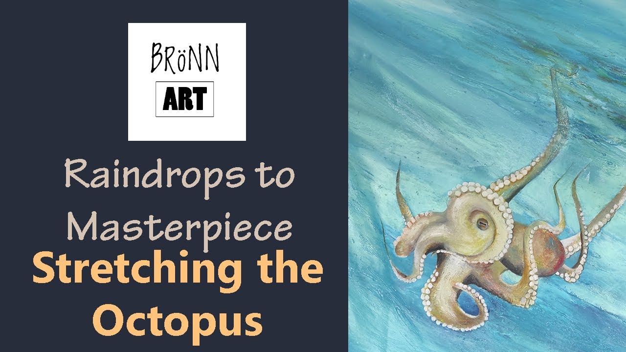 From Raindrops to Masterpiece: Stretching an Octopus Canvas - YouTube