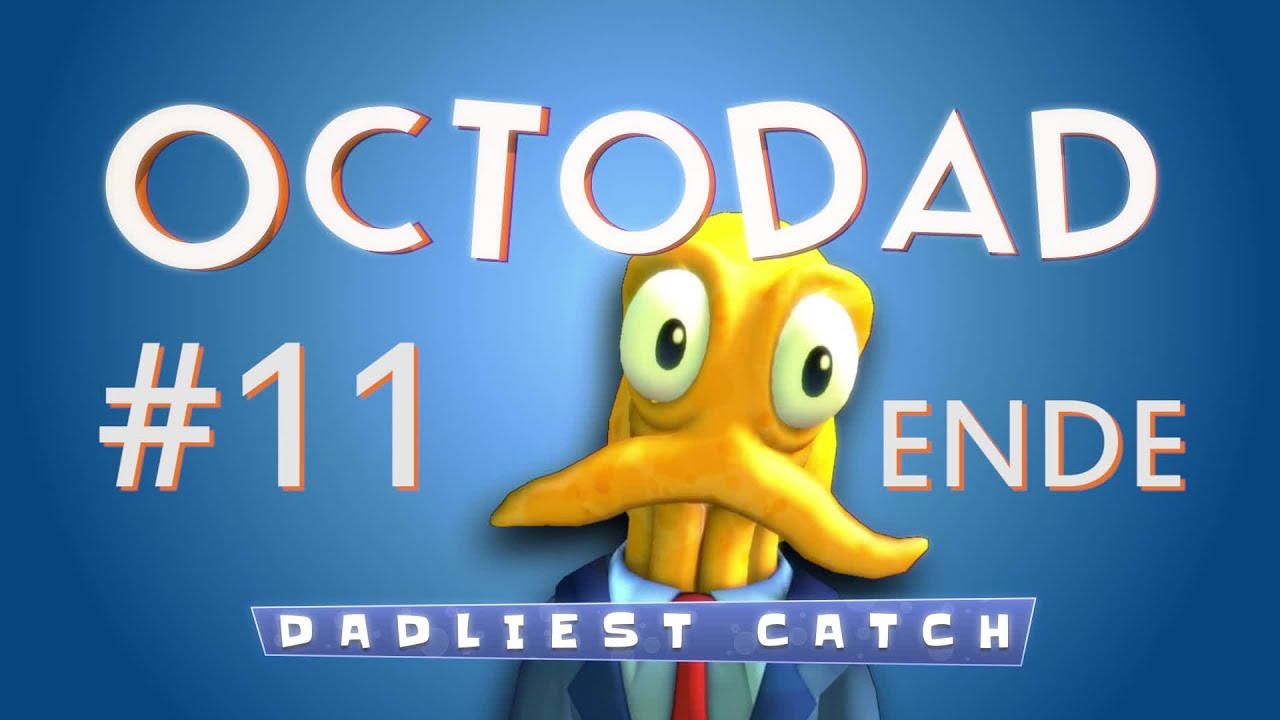 Octodad - Dadliest Catch #11: Ein feuriges Finale! (Let's Play Together ...