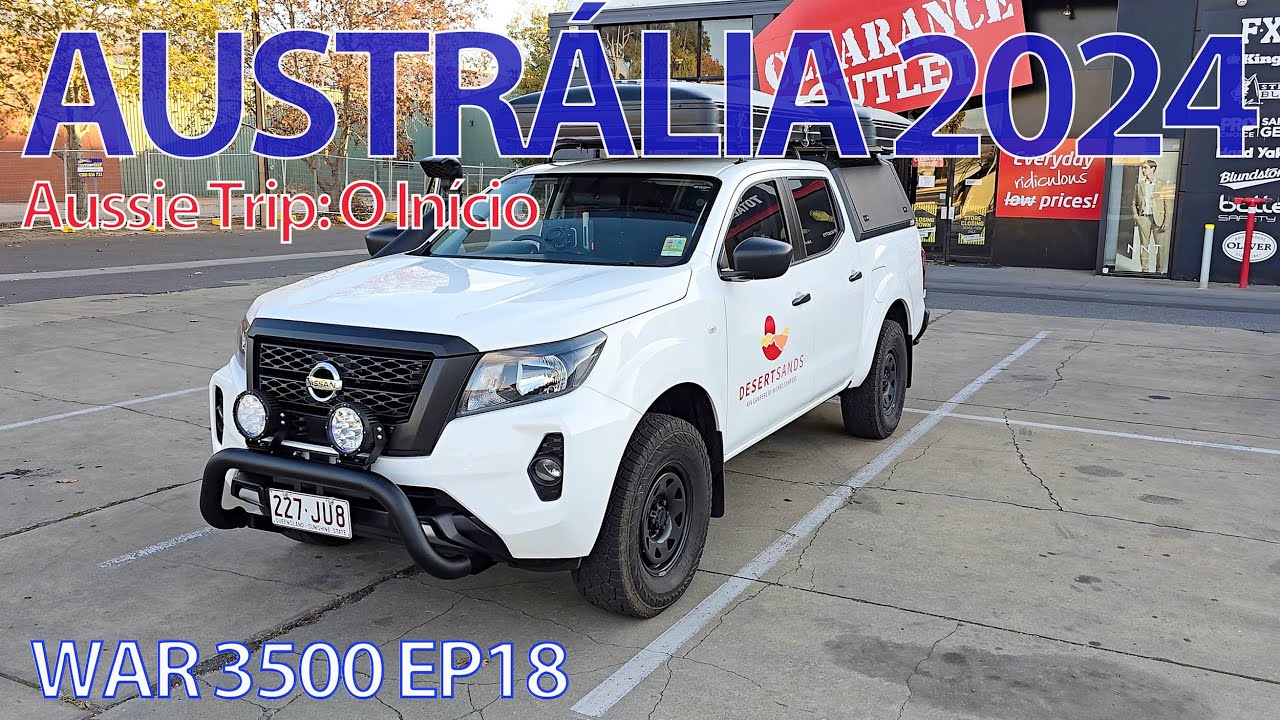 AUSTRÁLIA 2024 WAR 3500 EP18 - Aussie Trip: O Início - YouTube