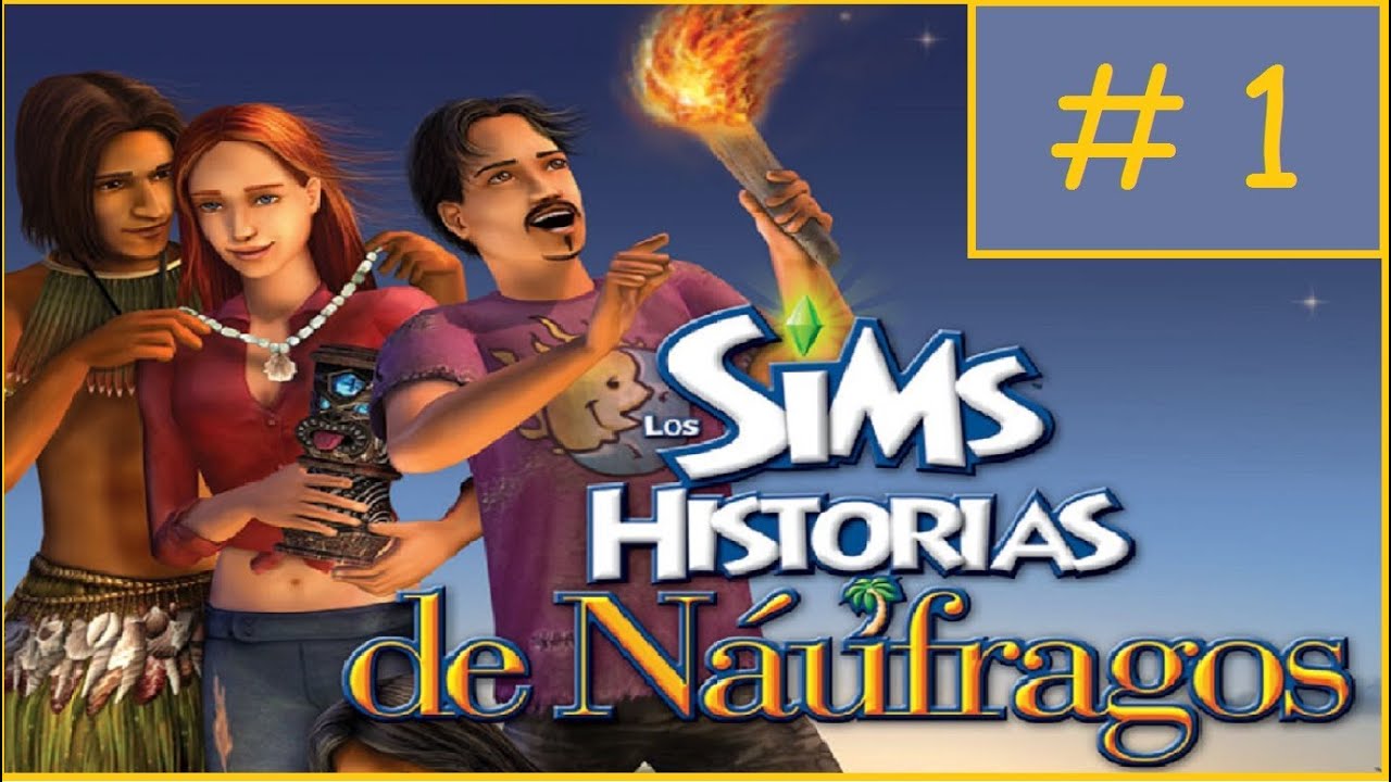 Gameplay Los Sims Historias de Naufragos: Cap. 1 - Aprendiendo a ...