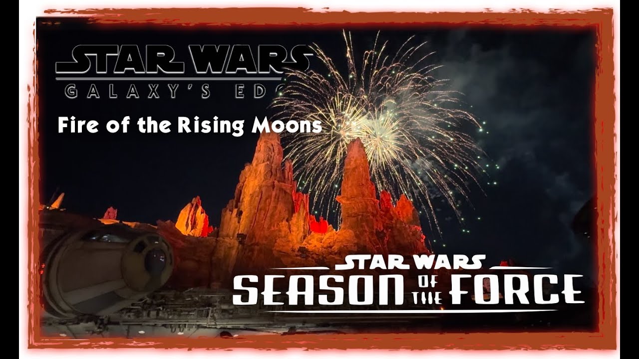 Disneyland STAR WARS: FIRE OF THE RISING MOONS Season of the Force ...