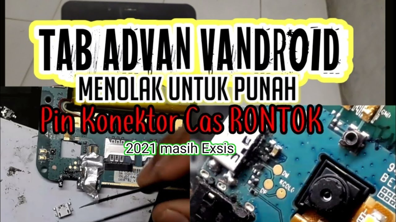 TAB ADVAN KONEKTOR CAS JALUR RONTOK - YouTube
