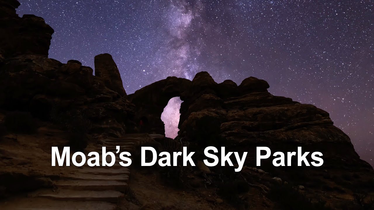 Moab's Dark Sky Parks ~ Naked-eye Stargazing! - YouTube