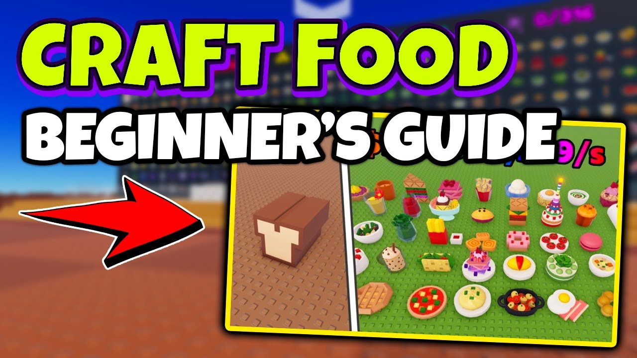 BEGINNER’S GUIDE in CRAFT FOOD Roblox - How to Start Cooking and Unlock ...