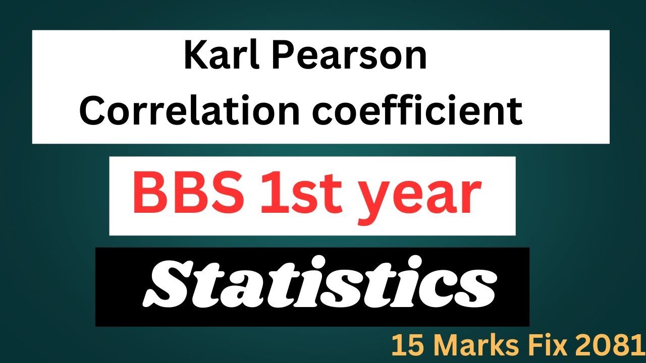 BBS 1st year statistics Karl Pearson Correlation coefficient 15 Marks ...