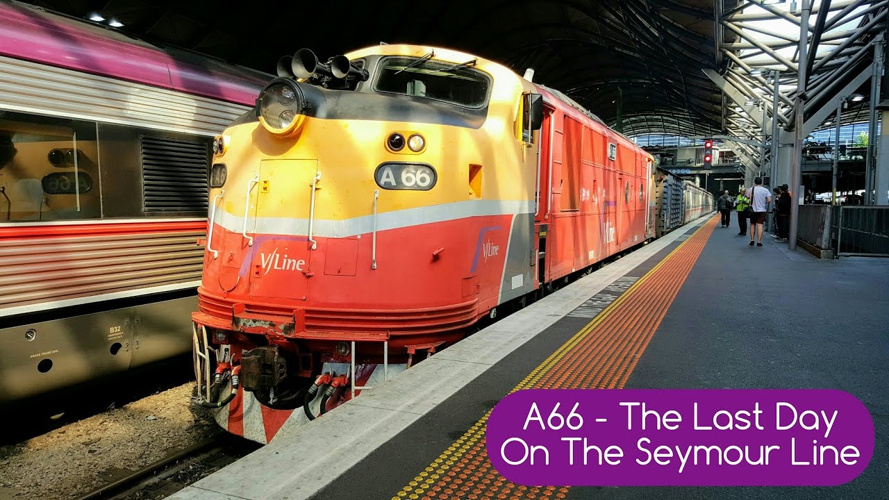 Melbourne Trains Vlog 23: A66 - Final Day On The Seymour Line - YouTube