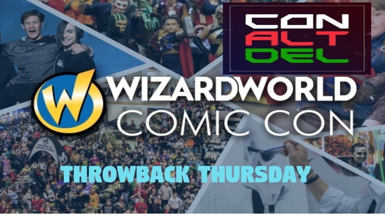 Throwback Thursday| Wizard World Comic Con 2016 And Con Alt Delete 2016 ...