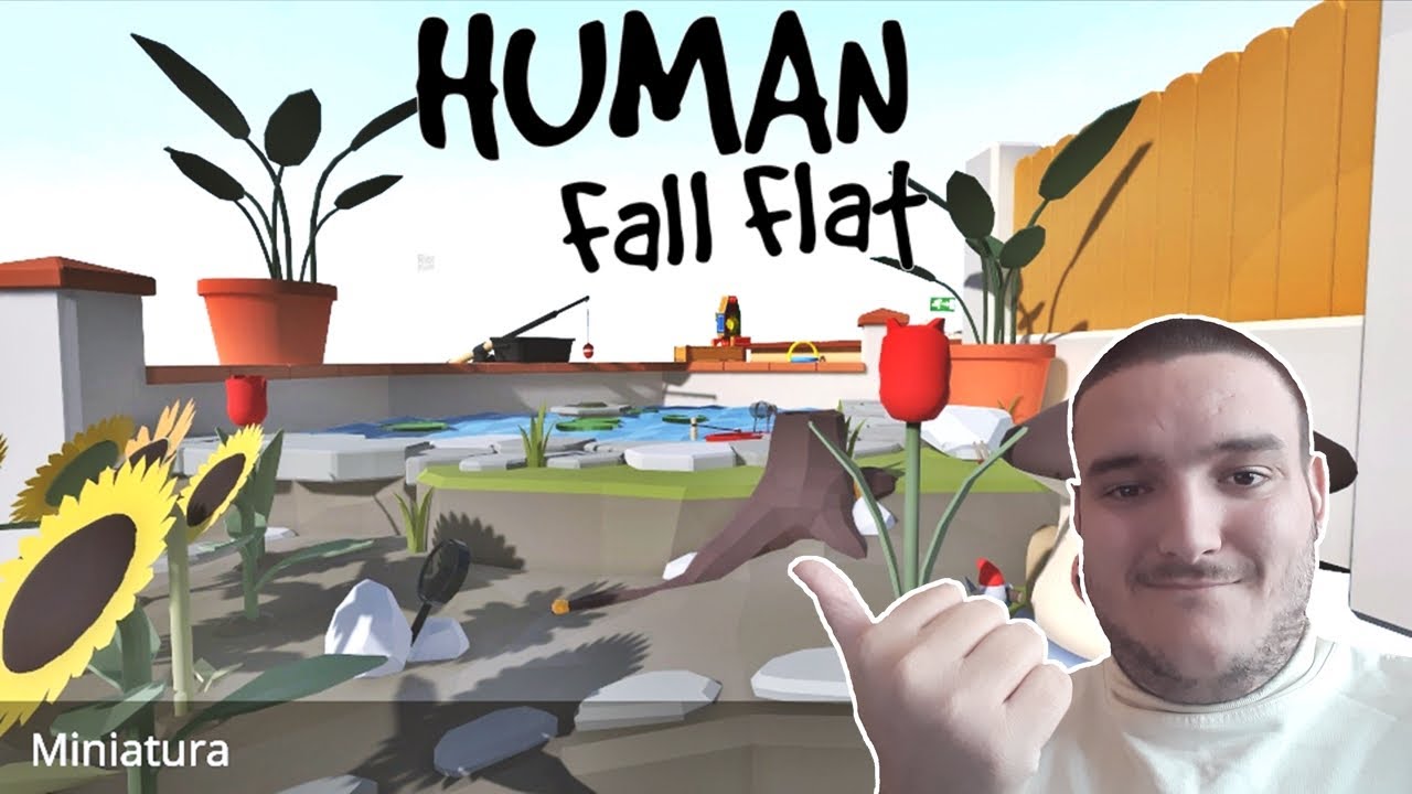 A MINIATURA (NOVA FASE) - HUMAN FALL FLAT #10 - YouTube