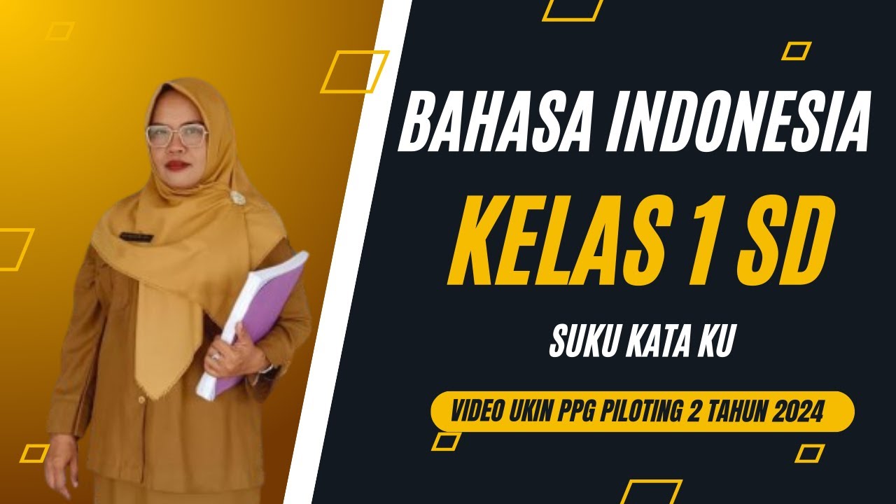 Pembelajaran Bahasa Indonesia Kelas 1 SD Suku Kata KU - Video Ukin PPG 2024 - Eva Sulastri - YouTube
