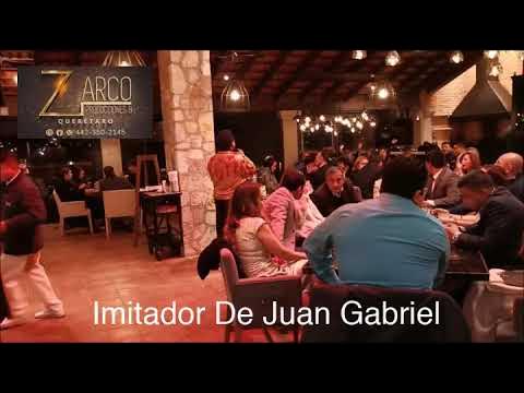 Imitadores De juan gabriel En Querétaro - Zarco Producciones Querétaro - YouTube