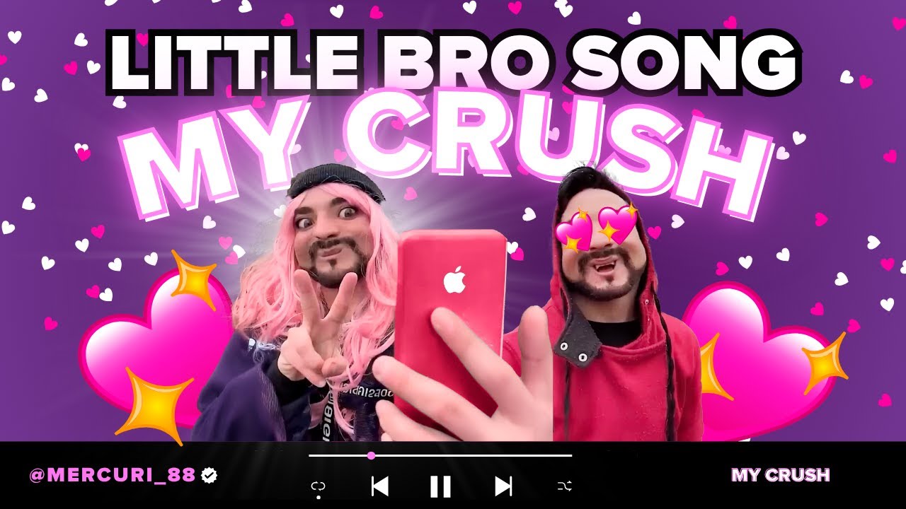 Little Brother | Little Bro Song "My Crush" - YouTube