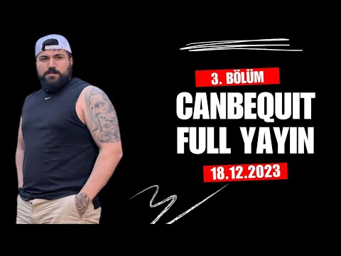 CANBEQUİT 18 ARALIK YAYINI CANBEQUİT - YAKIŞIKLI GÜVENLİK - EMRE - ÇAYCI HÜSEYİN PART 3