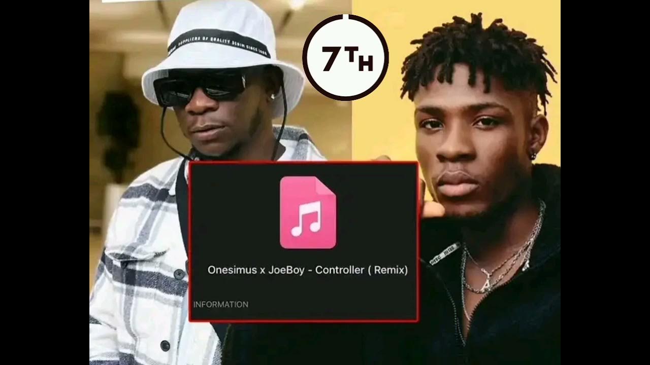Onesimus_x_JoeBoy_-_Controller_remix - YouTube