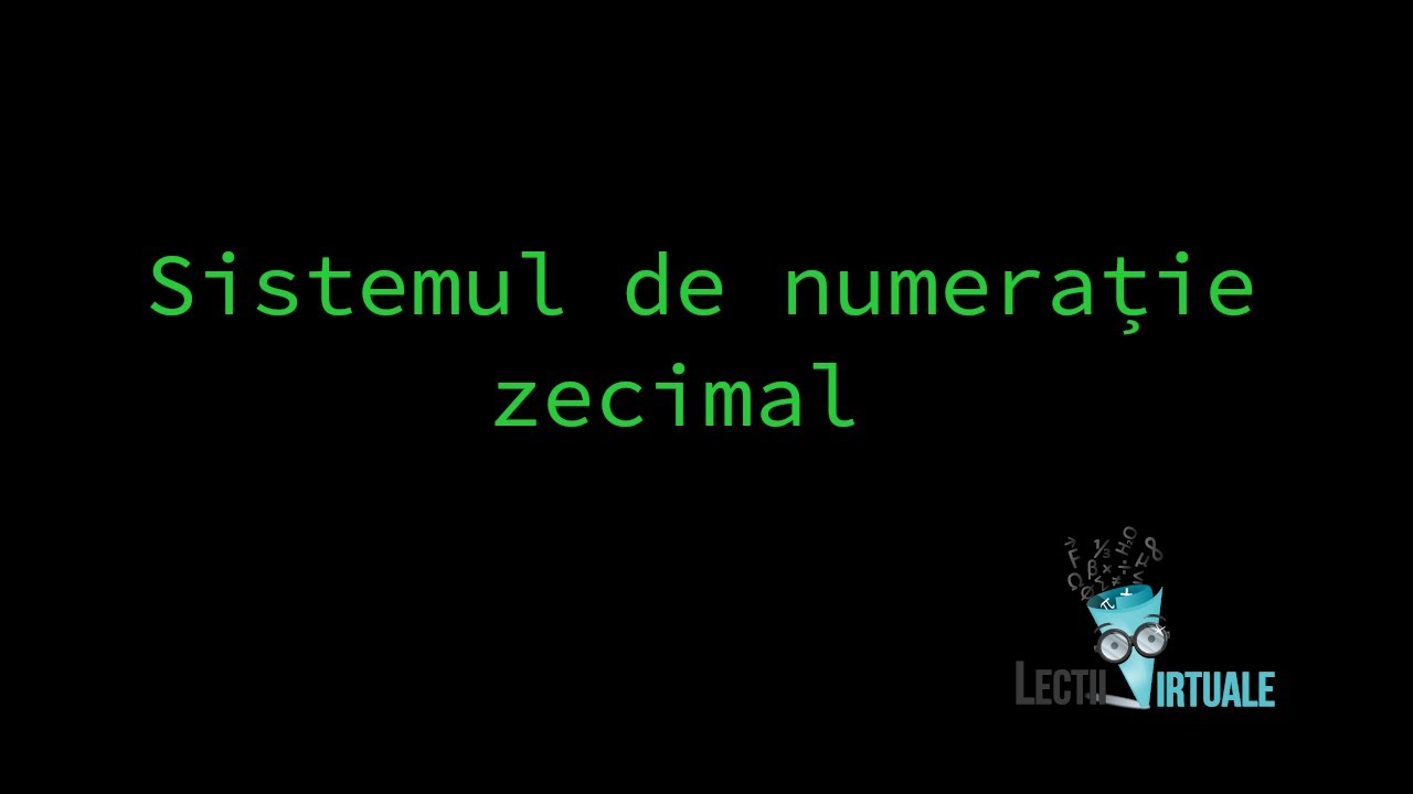 Scrierea numerelor naturale în baza 10 | Lectii-Virtuale.ro - YouTube