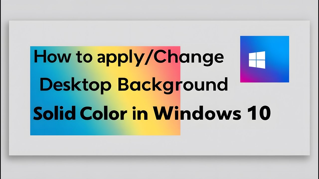 How to Apply/Change Desktop Background Solid Color in Windows 10 - YouTube