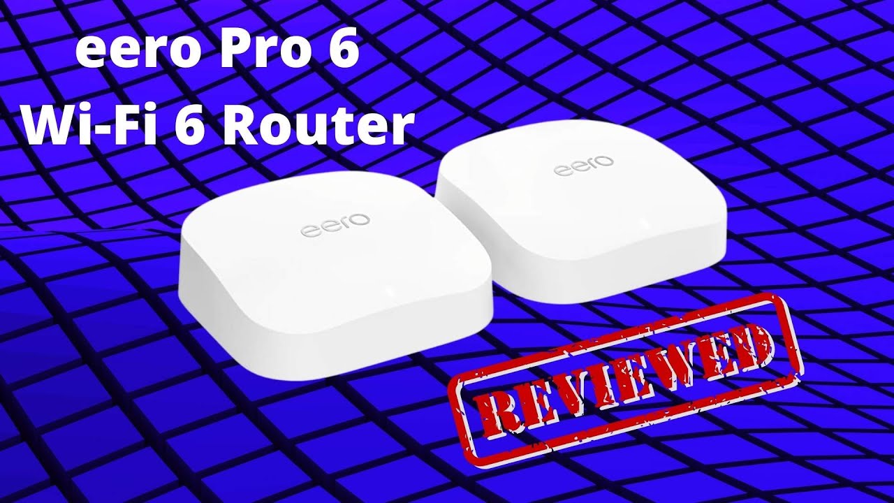 EERO PRO 6 Mesh Wifi Router- Review - YouTube