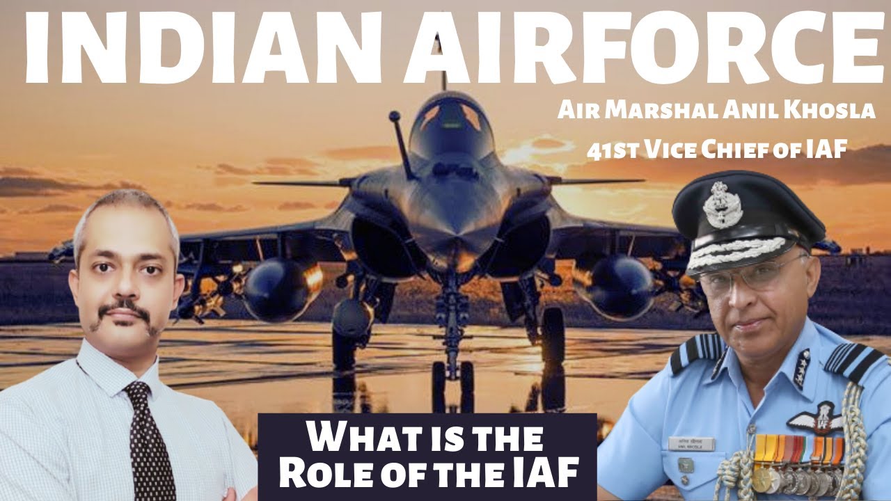 What is the ROLE of the Indian Airforce?Aadi Talks to Air Marshal Anil ...