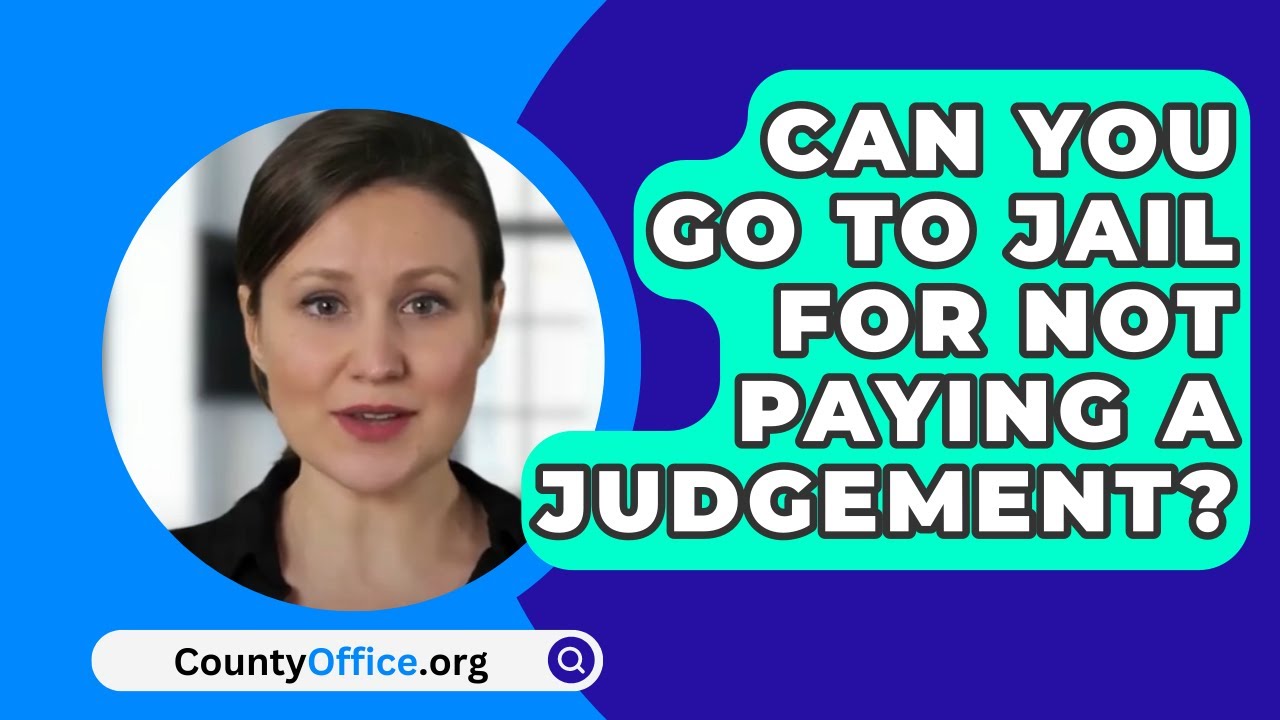 Can You Go To Jail For Not Paying A Judgement CountyOffice YouTube can-you-go-to-jail-for-not-paying-a-judgement-countyoffice-youtube